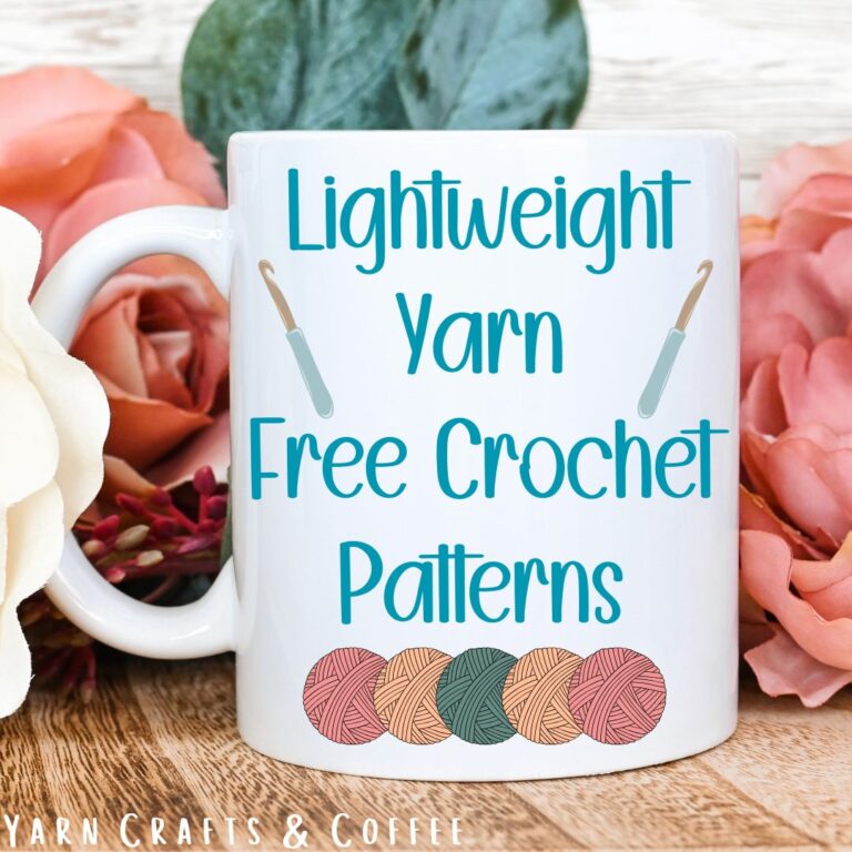 Lightweight Yarn Free Crochet Patterns – Yarn Crafts & Coffee